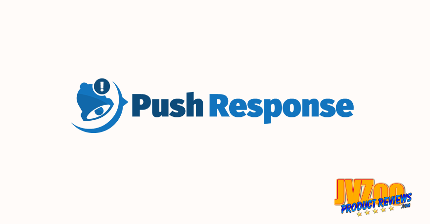 Push Response Lifetime Pre-Order Review and Bonuses + SPECIAL BONUSES ...