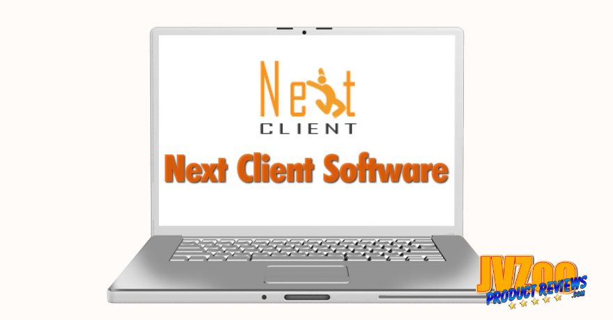 Next Client Software Review and Bonuses + SPECIAL BONUSES & COUPON ...