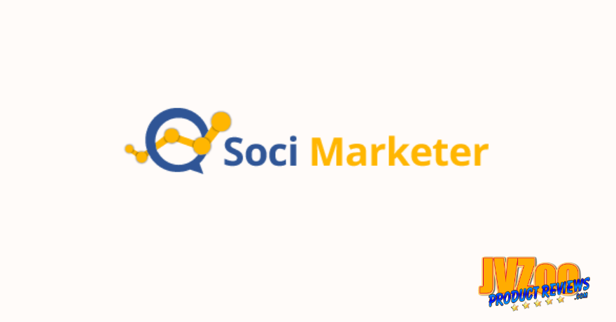 Soci Marketer Review and Bonuses + SPECIAL BONUSES & COUPON ...