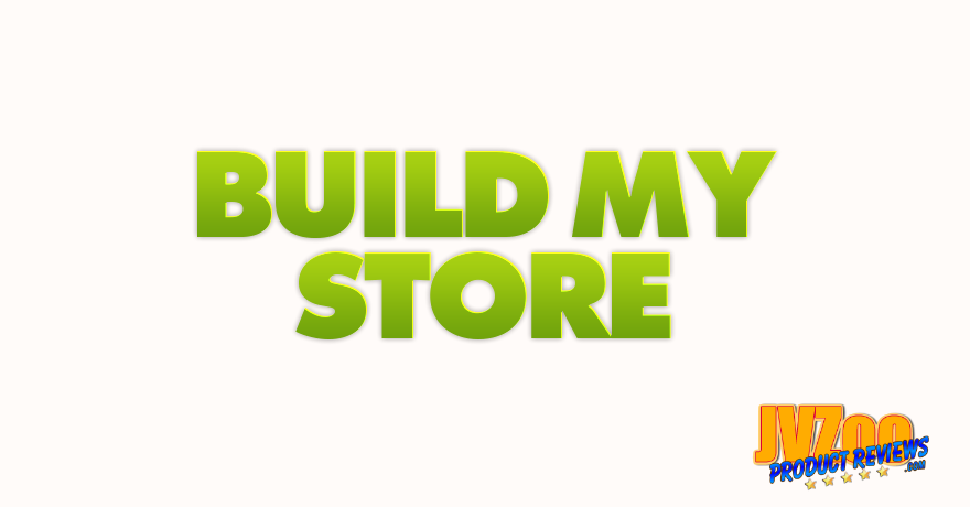 Build My Store Review and Bonuses + SPECIAL BONUSES & COUPON ...